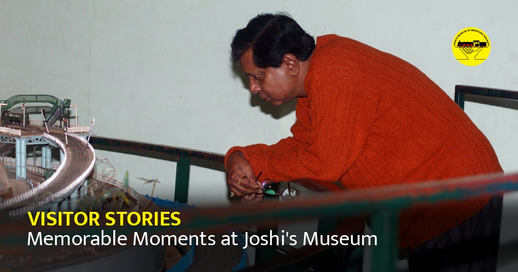 Joshi Museum – Visitor Stories: Memorable Moments at Joshi's Museum of ...